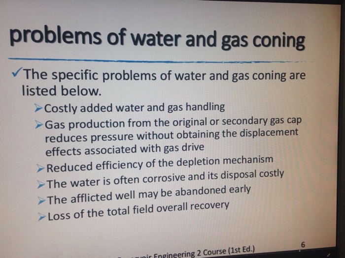 Solved problems of water and gas coning The specific | Chegg.com