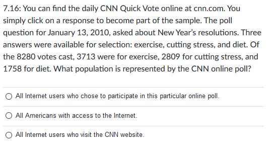 Solved 7.16: You can find the daily CNN Quick Vote online at | Chegg.com