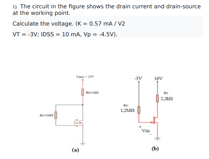 Solved 1) The circuit in the figure shows the drain current | Chegg.com