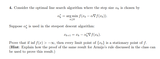 Solved 4. Consider the optimal line search algorithm where | Chegg.com Solved 4. Consider the optimal line search algorithm where | Chegg.com