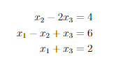 Solved Solve the below system of equations using Gaussian | Chegg.com