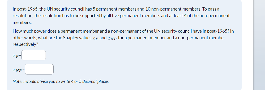 Solved In post-1965, the UN security council has 5 permanent | Chegg.com