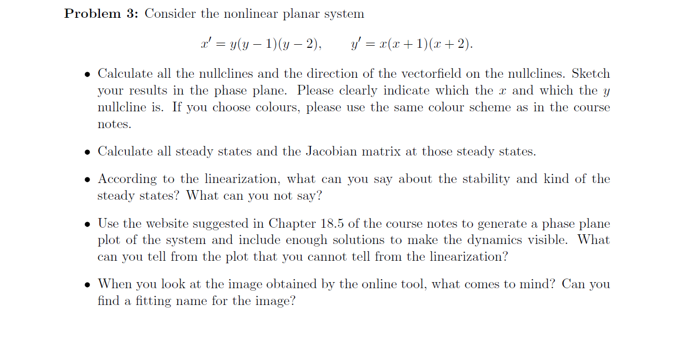 Solved Problem 3: Consider the nonlinear planar system X' = | Chegg.com