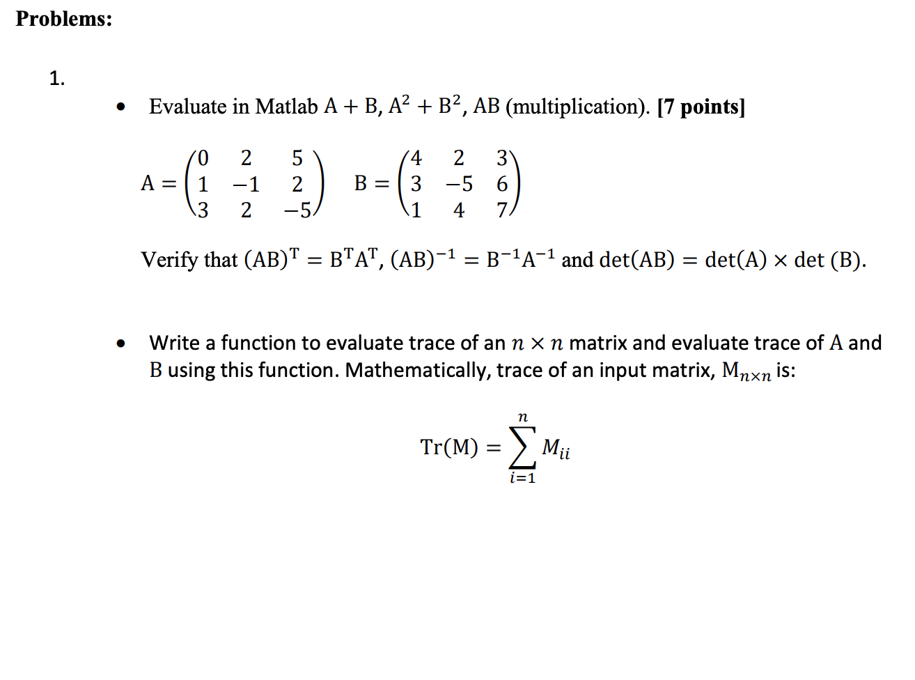 Solved Problems: 1. Evaluate in Matlab A + B, AP + B2, AB | Chegg.com