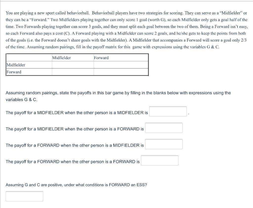 Solved What will be the pure evolutionarily stable strategy | Chegg.com