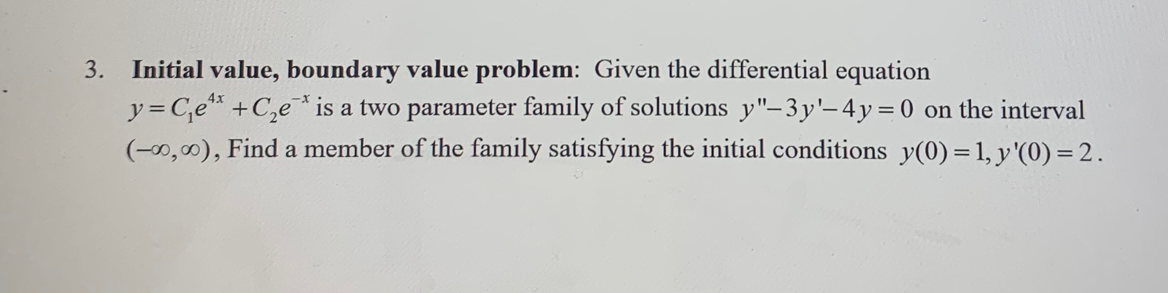 Solved 3. Initial value, boundary value problem: Given the | Chegg.com