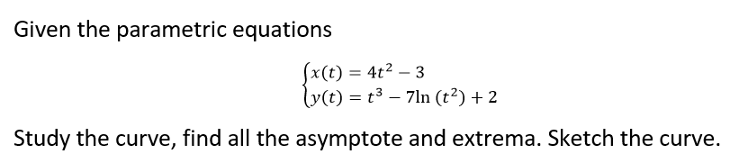 Solved Given the parametric | Chegg.com