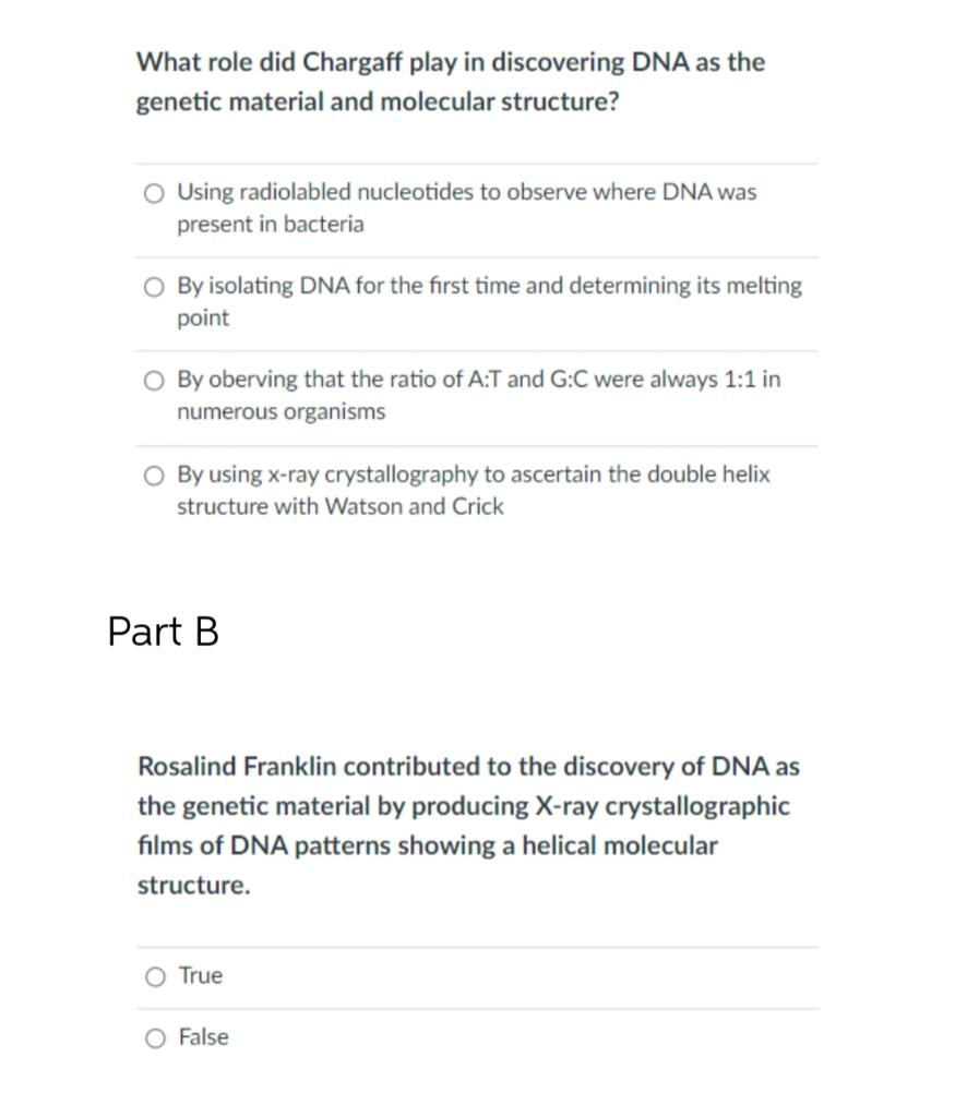Solved What role did Chargaff play in discovering DNA as the | Chegg.com