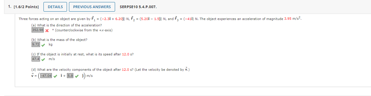 Solved Three Forces Acting On An Object Are Given By