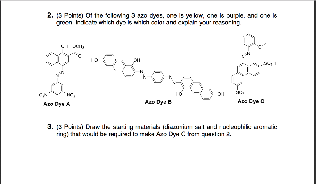 Solved 2. (3 Points) Of the following 3 azo dyes, one is | Chegg.com