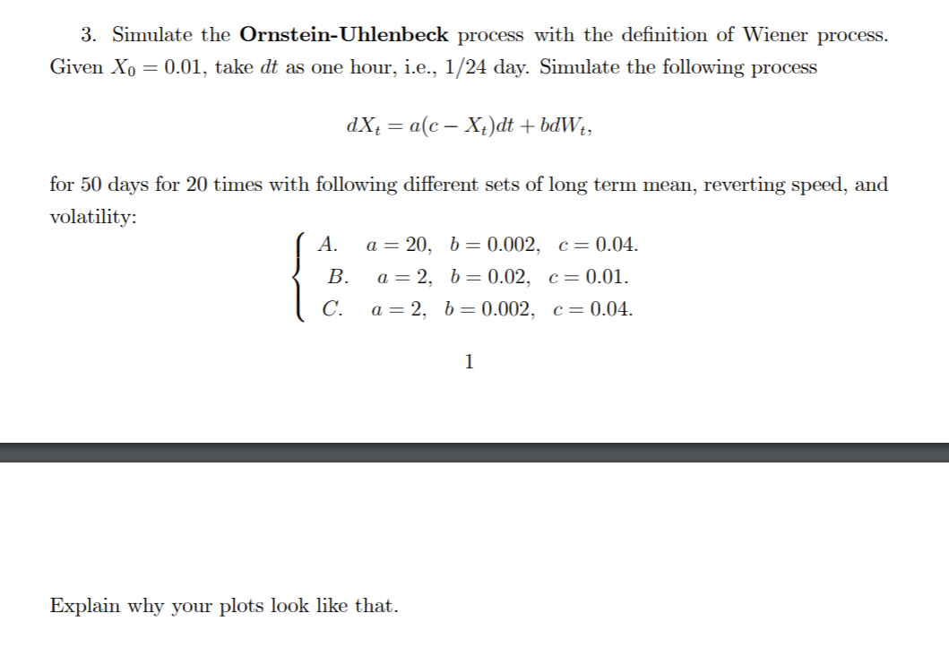 3. Simulate the Ornstein-Uhlenbeck process with the | Chegg.com