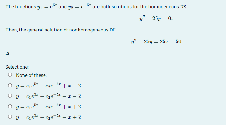 Solved The functions y1=e5x and y2=e−5x are both solutions | Chegg.com