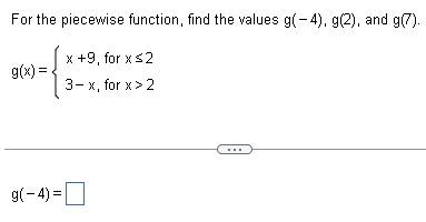 Solved For the piecewise function, find the values | Chegg.com