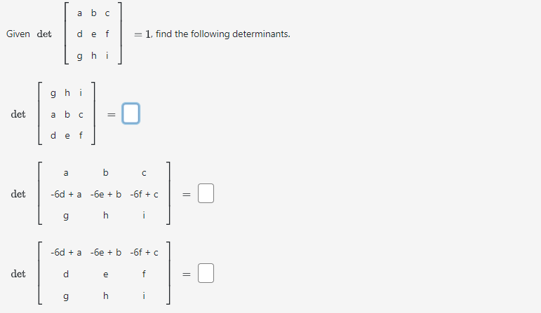 Solved det⎣⎡adgbehcfi⎦⎤=1, find the followir | Chegg.com