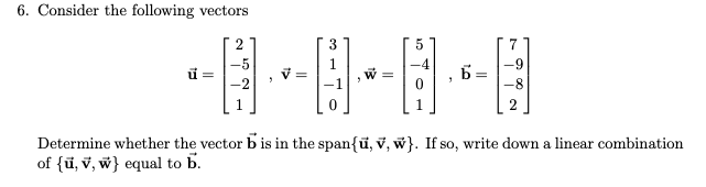 Solved 6. Consider the following vectors | Chegg.com