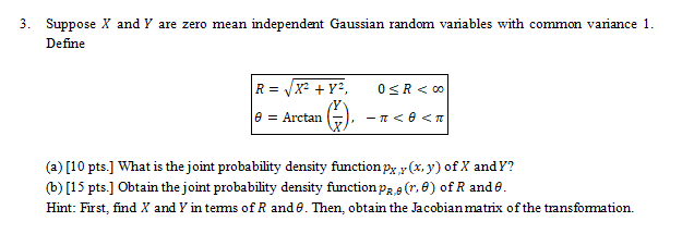 Solved 3. Suppose X and Y are zero mean independent Gaussian | Chegg.com