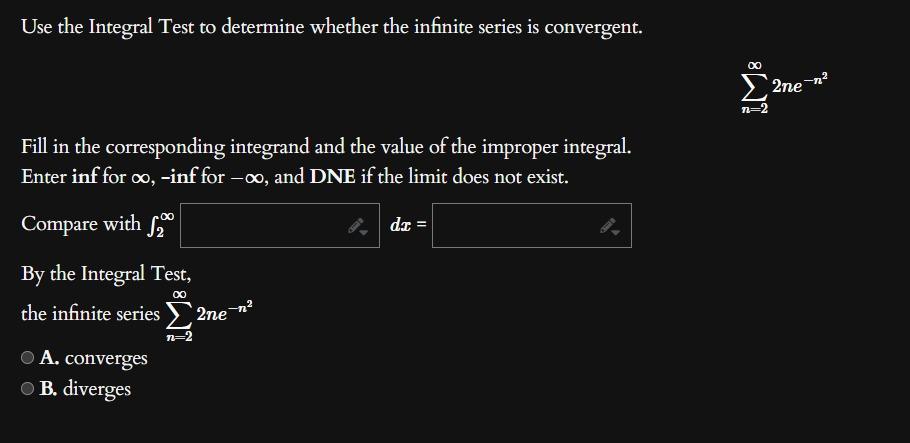 Solved Use the Integral Test to determine whether the | Chegg.com