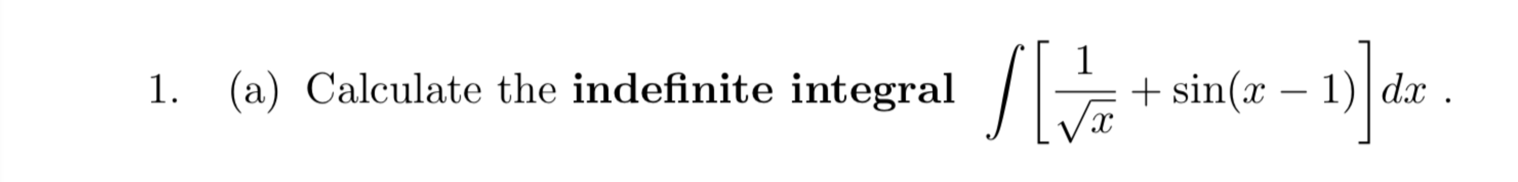 Solved (a) ﻿Calculate the indefinite integral | Chegg.com