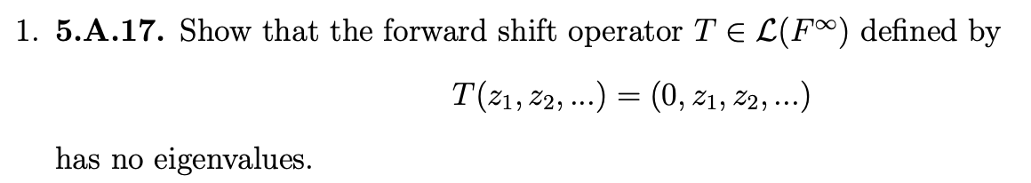 Solved 1. 5.A.17. Show that the forward shift operator | Chegg.com