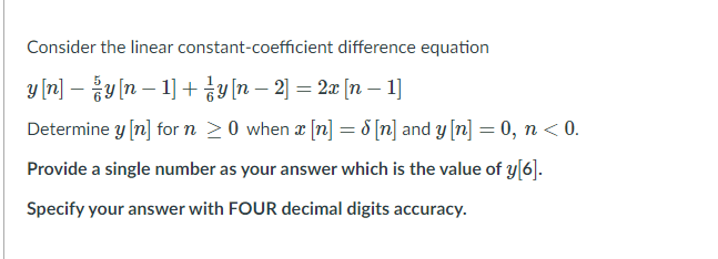 Solved Consider The Linear Constant Coefficient Difference 6798