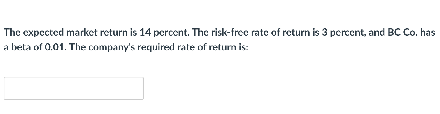 Solved The expected market return is 14 percent. The | Chegg.com