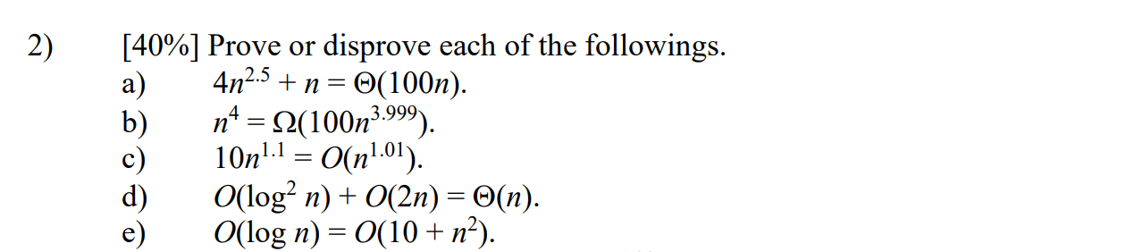 Solved 40% ﻿Prove or disprove each of the | Chegg.com
