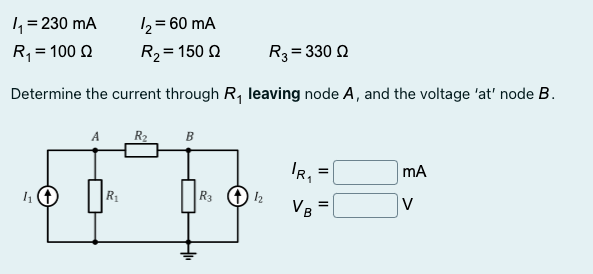 Solved I1=230 mAR1=100ΩI2=60 mAR2=150Ω Determine the current | Chegg.com