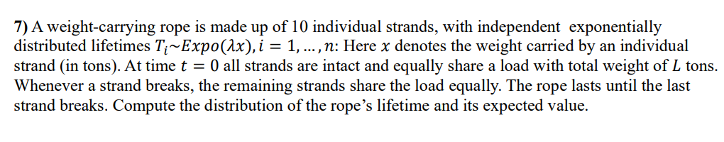 7) A weight-carrying rope is made up of 10 individual | Chegg.com