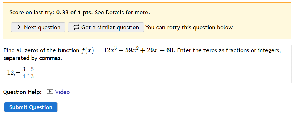 Solved Find all zeros of the function f(x)=12x3-59x2+29x+60. | Chegg.com