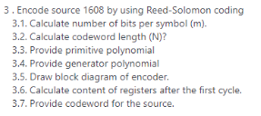 Solved 3. Encode source 1608 by using Reed-Solomon coding | Chegg.com