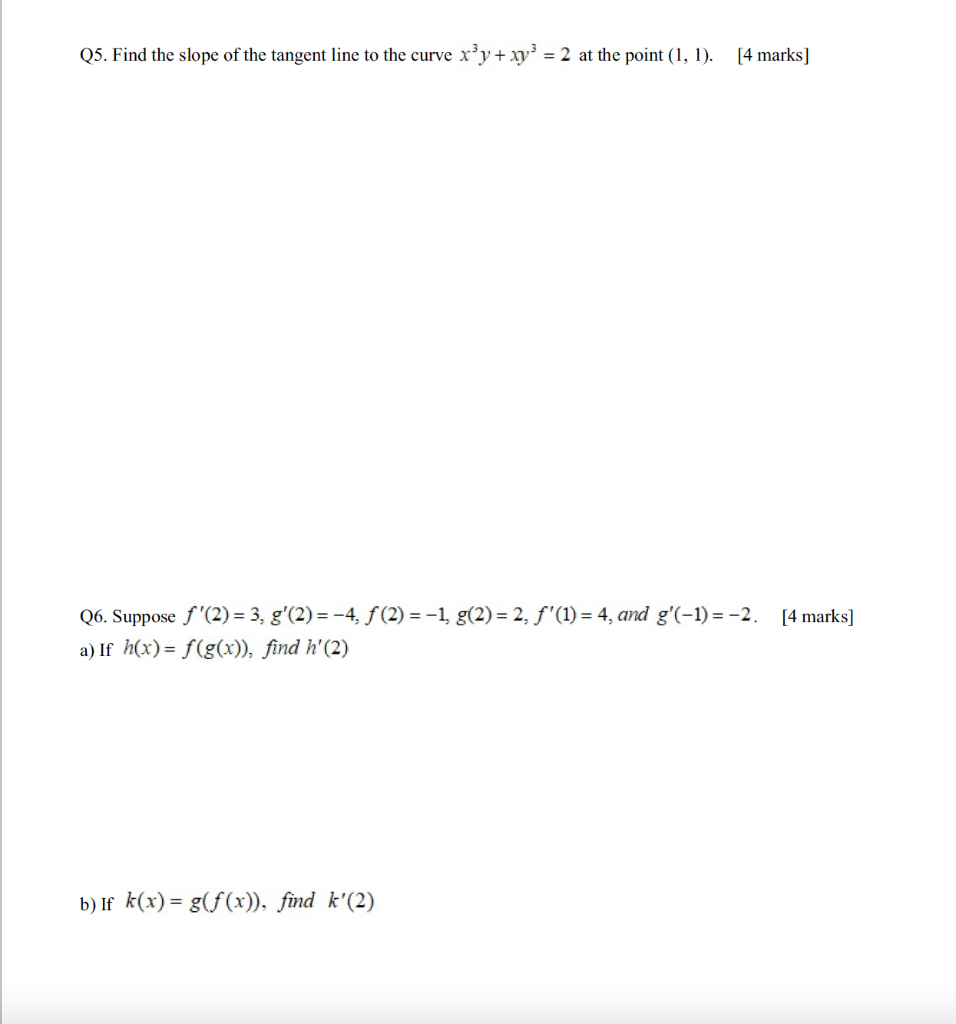 Solved Q5. Find the slope of the tangent line to the curve | Chegg.com