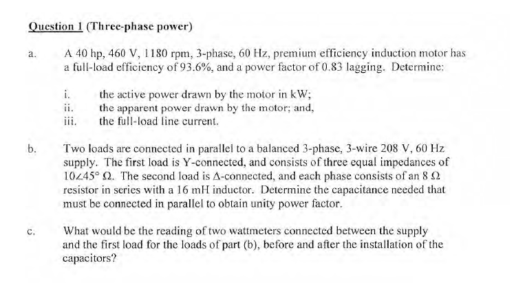 Solved Question 1 (Three-phase power) a. A 40 hp, 460 V, | Chegg.com