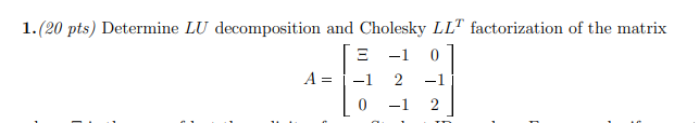 Solved 120 Pts Determine Lu Decomposition And Cholesky 