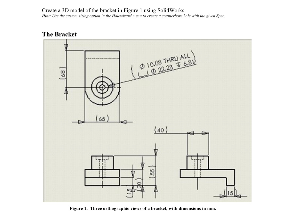 Solved Create a 3D model of the bracket in Figure 1 ﻿using | Chegg.com