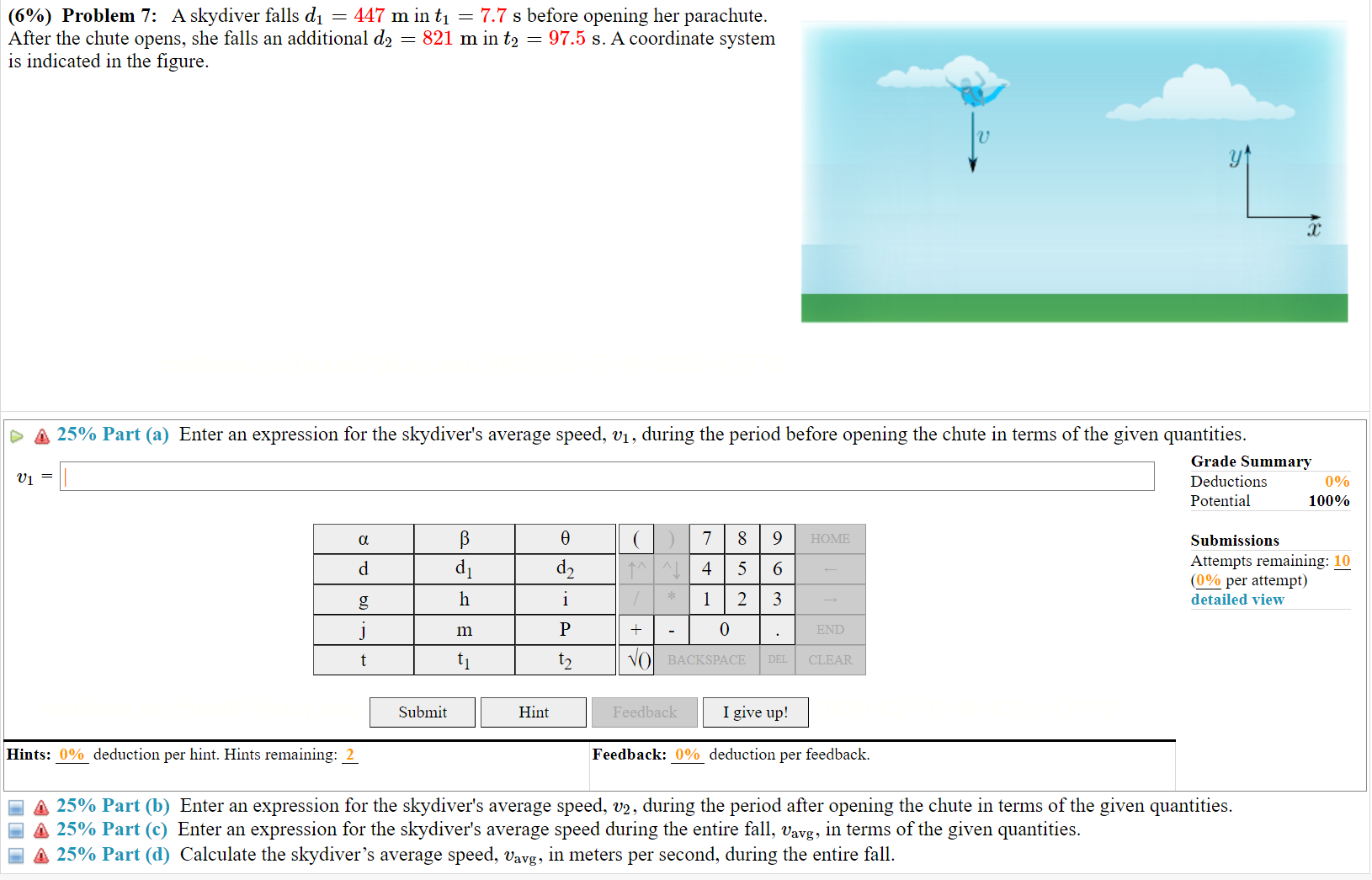 Solved (6%) Problem 7: A skydiver falls d1=447 m in t1=7.7 s | Chegg.com