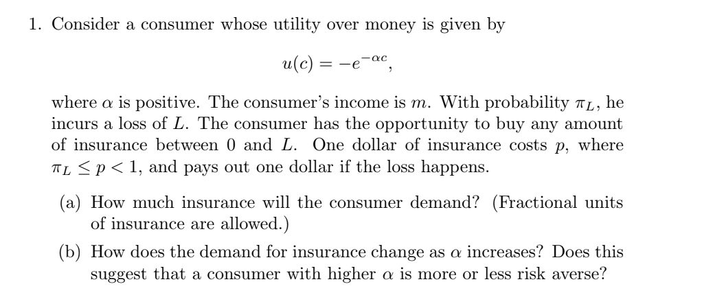 Solved 1. Consider a consumer whose utility over money is | Chegg.com