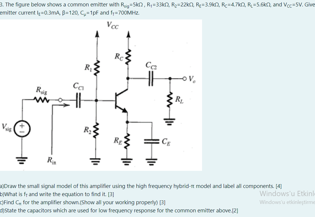 Solved 3. The figure below shows a common emitter with | Chegg.com