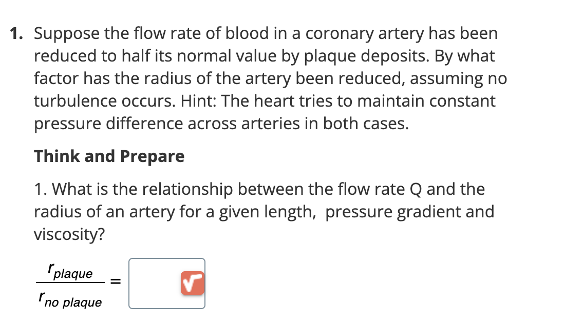 Solved Suppose the flow rate of blood in a coronary artery | Chegg.com