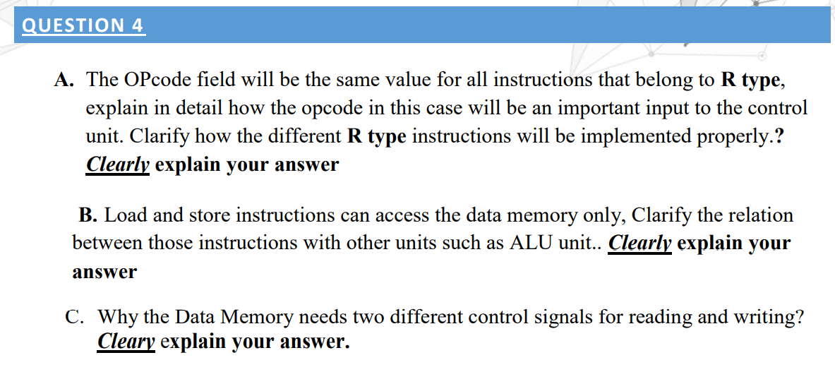 Solved QUESTION 4 A. The OPcode field will be the same value | Chegg.com