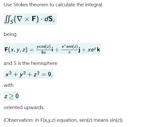 Solved Use Stokes theorem to calculate the integral. | Chegg.com