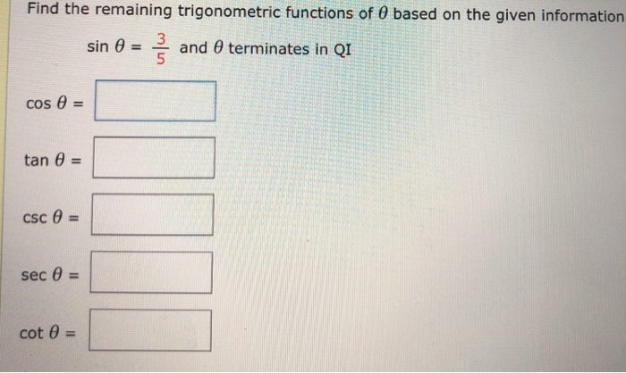 Solved Find the remaining trigonometric functions of θ based | Chegg.com