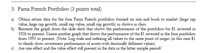 Solved 3. Fama French Portfolios ( 3 points total) a) Obtain | Chegg.com