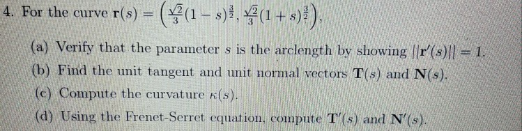 Solved 4. For the curve r(s) = ((1 - s)}, (1 + s)) (a) | Chegg.com