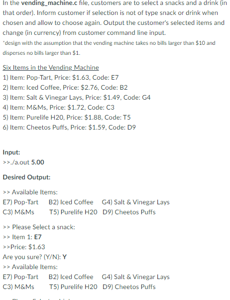 Solved In the vending_machine.c file, customers are to | Chegg.com