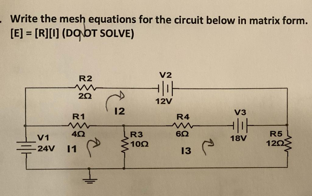 Solved Write the mesh equation for the circuit below in the | Chegg.com