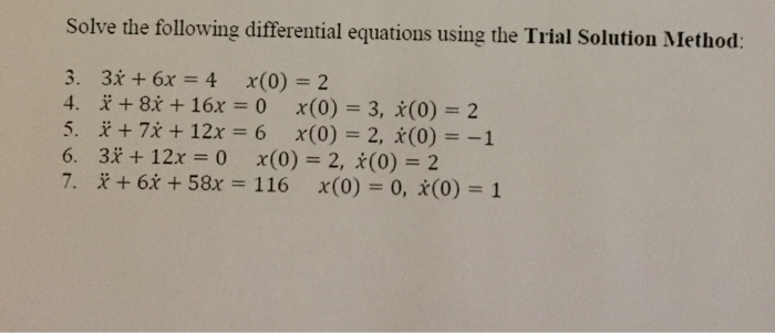 Solved Solve the differential equations using the trail | Chegg.com