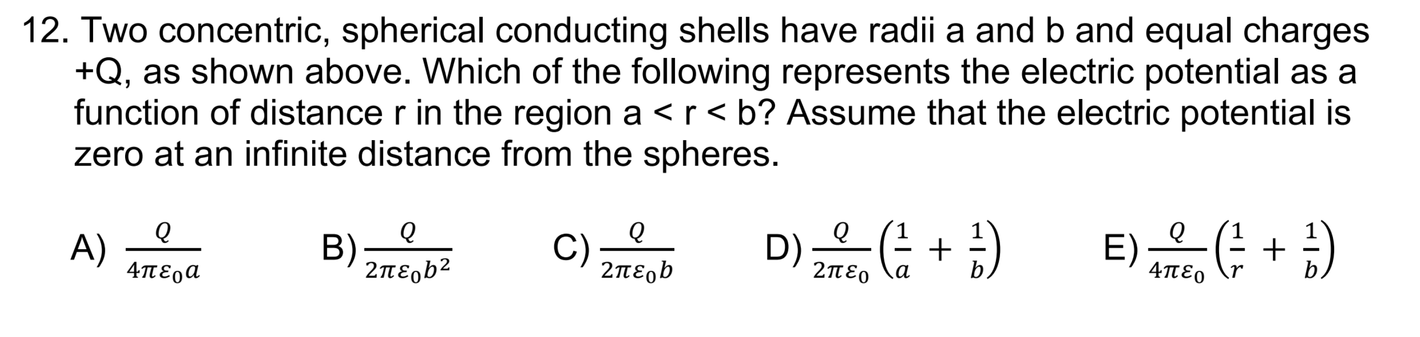 Solved 12. Two concentric, spherical conducting shells have | Chegg.com
