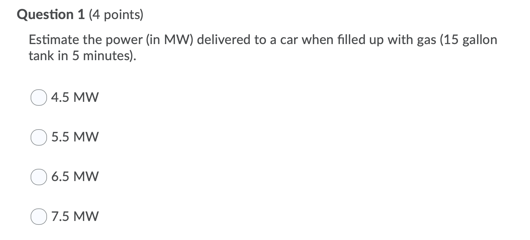 Solved Question 1 (4 points) Estimate the power (in MW) | Chegg.com