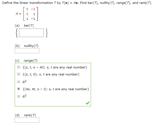 Solved Define The Linear Transformation T By T x Ax Find Chegg