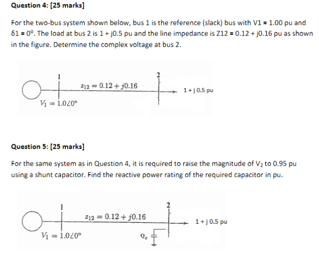 Solved Question 4: [25 marks] For the two-bus system shown | Chegg.com